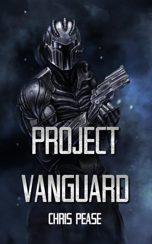 Project Vanguard (ebook), Chris Pease | 9781739715731 | Boeken | bol.com