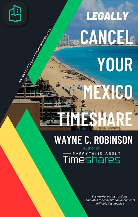 Legally Cancel Your Mexico Timeshare (ebook), Wayne Robinson ...