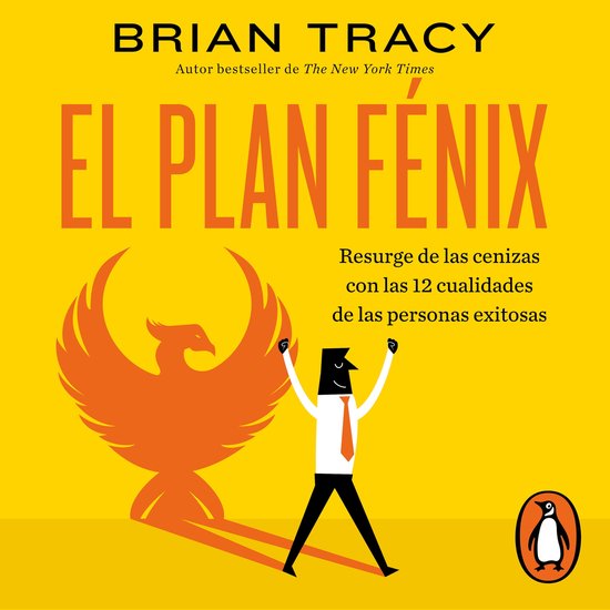 El Plan Fénix, Brian Tracy | 9786073829397 | Boeken | bol.com