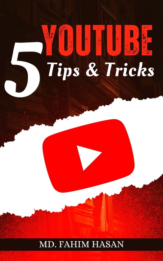 5 Youtube Tips & Tricks (ebook), Md. Fahim Hasan | 1230006209858 | Boeken | bol