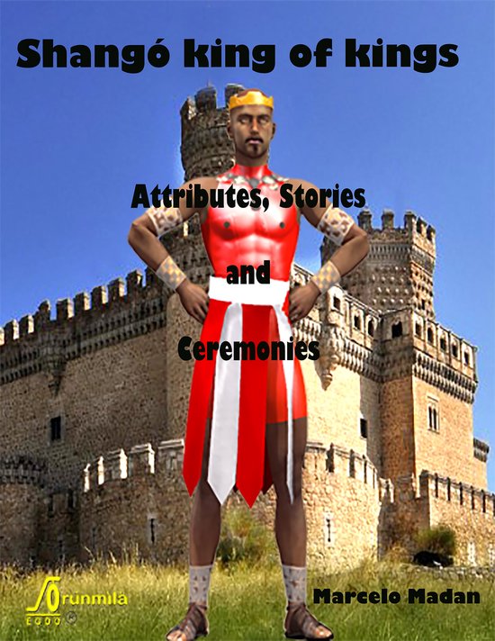 SHANGO KING OF KINGS (ebook), Marcelo Madan | 1230005829255 | Boeken | bol
