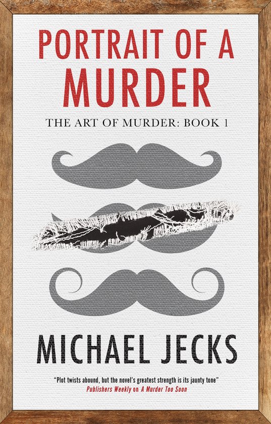 The Art of Murder- Portrait of a Murder, Michael Jecks | 9781448310371 ...