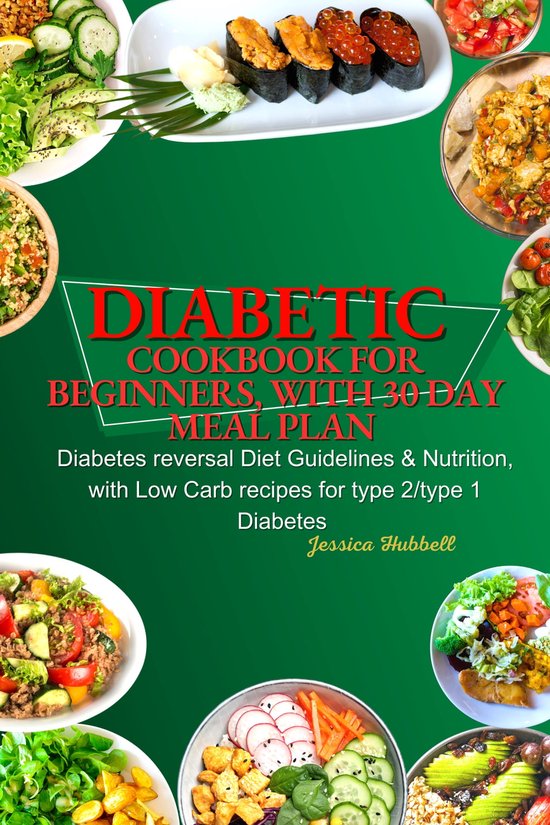 Diabetic cookbook for Beginners, with 30 Day Meal Plan (ebook), Jessica ...