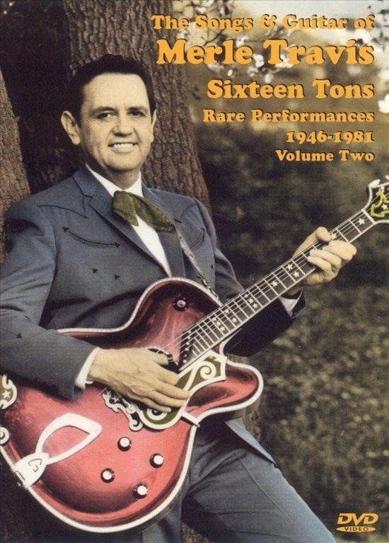 Merle Travis - The Songs & Guitar Of Merle Travis. Sixteen Tons (DVD ...