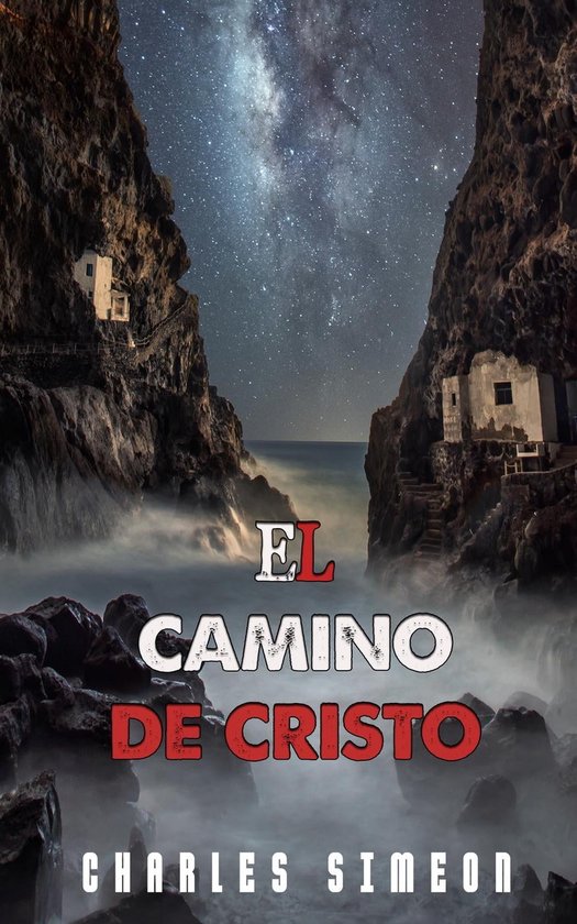 El Camino De Cristo (ebook), Charles Simeon | 9798215461303 | Boeken | bol.com