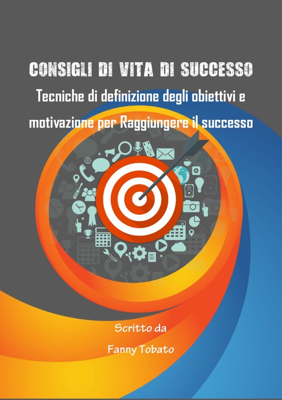 CONSIGLI DI VITA DI SUCCESSO (ebook), Fanny Tobato | 1230006373542 ...