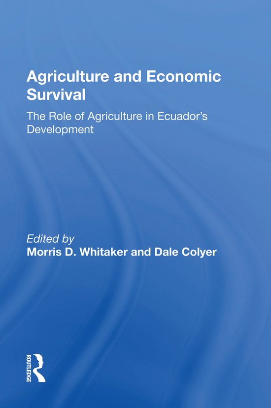 Agriculture And Economic Survival, Morris D Whitaker | 9780367166069 ...