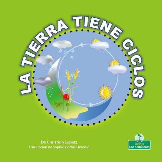 Mi mundo y la ciencia: Nivel 1 (Science in My World 1 - La Tierra tiene ...