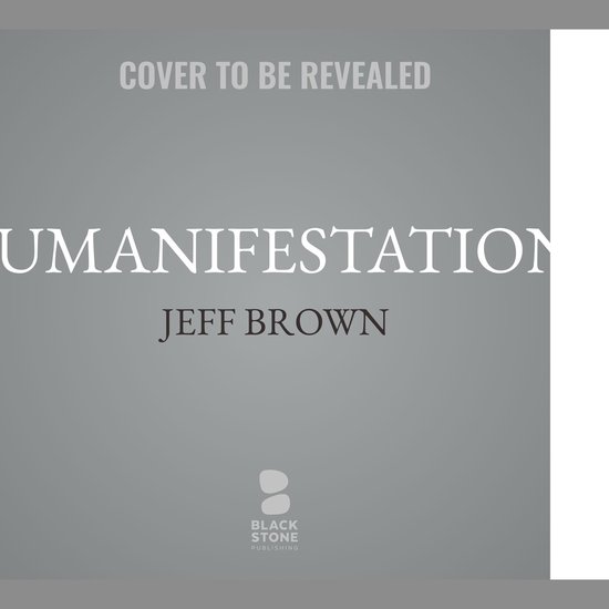 Humanifestations, Jeff Brown | 9798212637978 | Boeken | bol.com