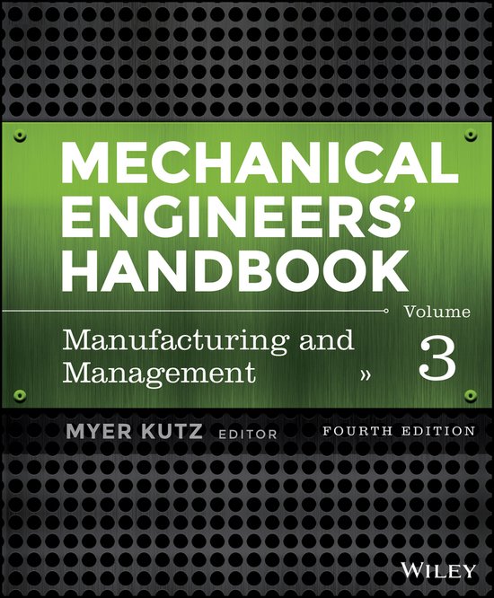 Mechanical Engineers' Handbook, Volume 3, M Kutz | 9781118112847 ...