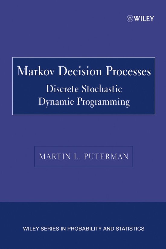 Markov Decision Processes, Martin L. Puterman | 9780471727828 | Boeken | bol