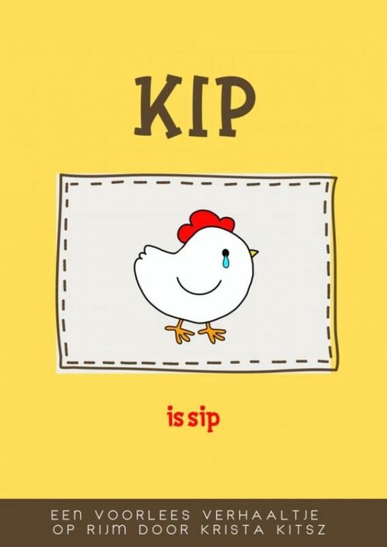 Kip is sip (ebook), Krista Kitsz | 9789403674315 | Boeken | bol