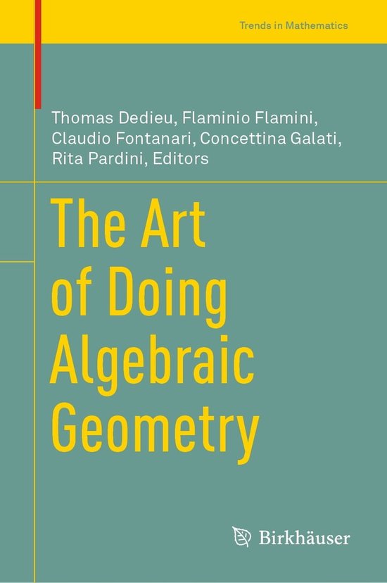 Trends in Mathematics - The Art of Doing Algebraic Geometry (ebook ...