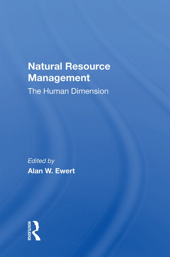 Natural Resource Management, Alan W Ewert | 9780367159719 | Boeken ...