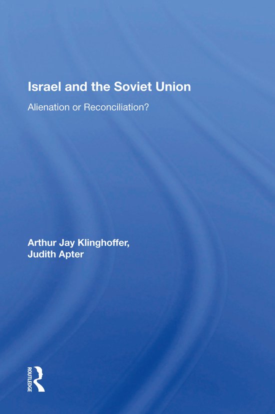 Israel And The Soviet Union, Arthur J Klinghoffer | 9780367157623 ...