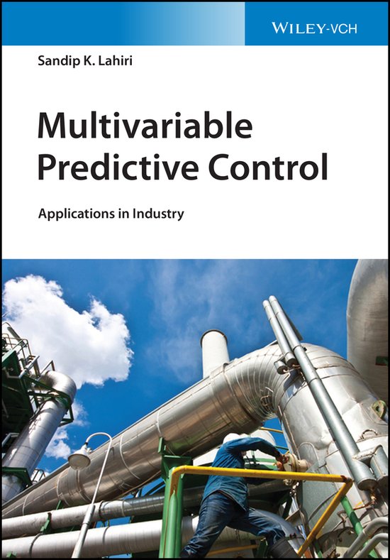 Multivariable Predictive Control, Sandip K. Lahiri | 9781119243601 ...