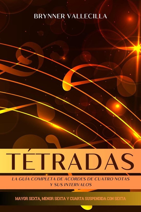 Tétradas 1 - Tétradas: la guía completa de acordes de cuatro notas y ...