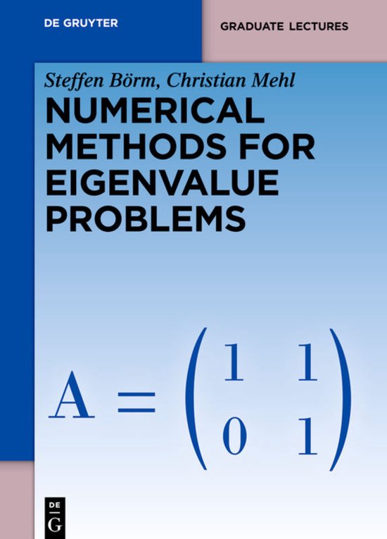 Numerical Methods for Eigenvalue Problems | 9783110250336 | Steffen Borm | Boeken | bol