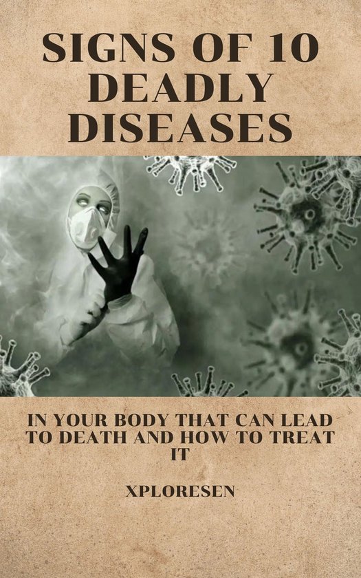 Signs 10 Deadly Diseases in your body that can lead to Death and How to ...