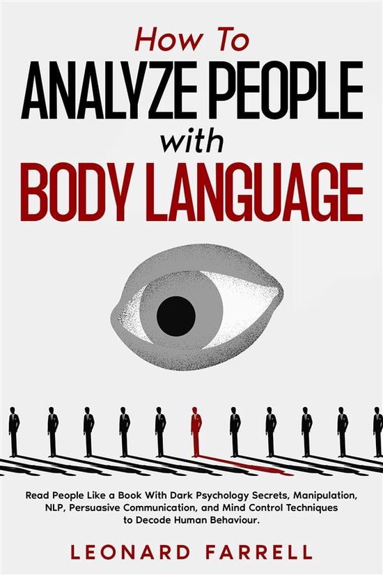How To Analyze People with Body Language (ebook), Leonard Farrell | 9791222099910 | Boeken | bol.com