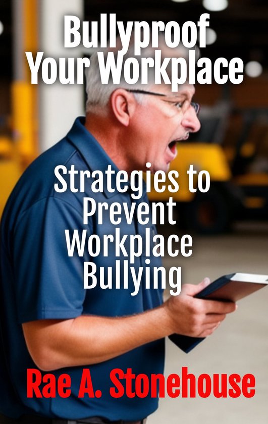 Bullyproof Your Workplace (ebook), Rae Stonehouse | 9781998813230 ...