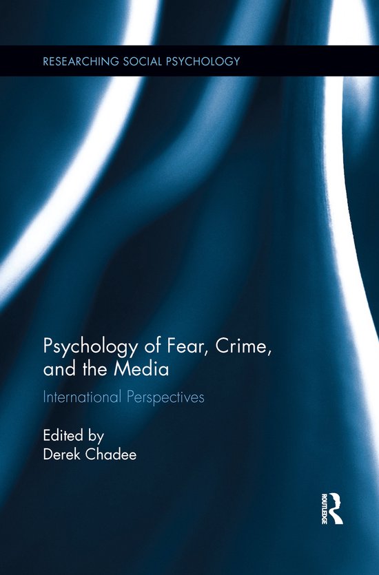 Researching Social Psychology- Psychology of Fear, Crime and the Media ...