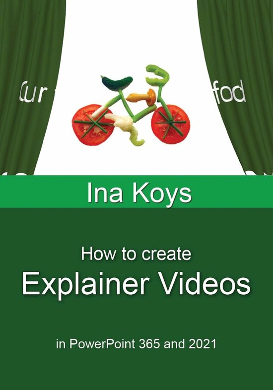Short & Spicy 12 - How to create Explainer Videos (ebook), Ina Koys ...
