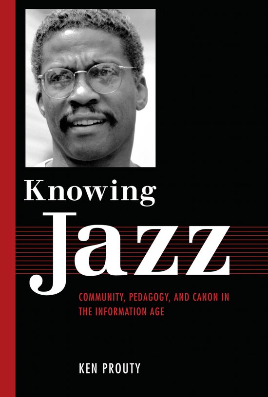 Knowing Jazz | 9781617039447 | Ken Prouty | Boeken | bol