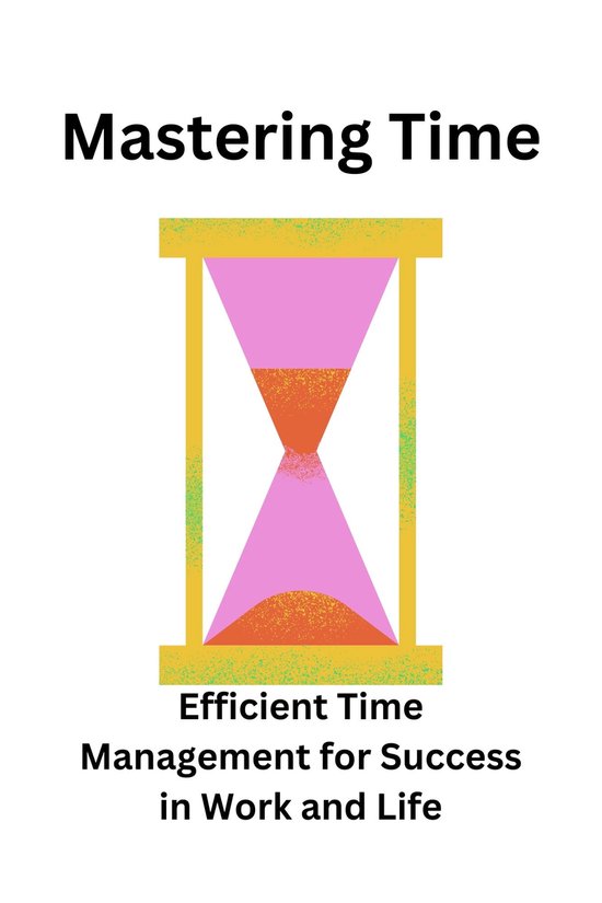 Mastering Time (ebook), Emmanuel John | 1230006402594 | Boeken | bol.com