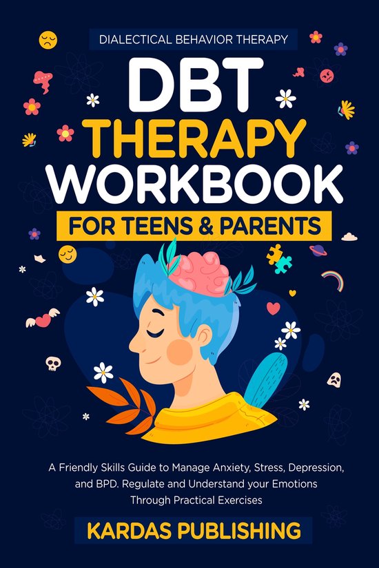 DBT Therapy Workbook for Teens and Parents (ebook), Martyna Kardas ...