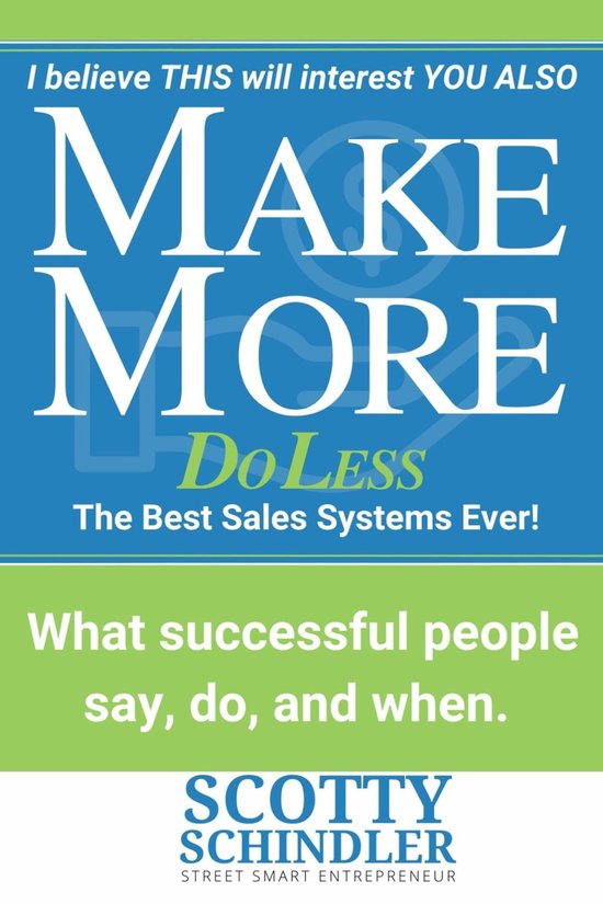 MAKE MORE Do Less (ebook), Scott Schindler | 9780645212532 | Boeken ...