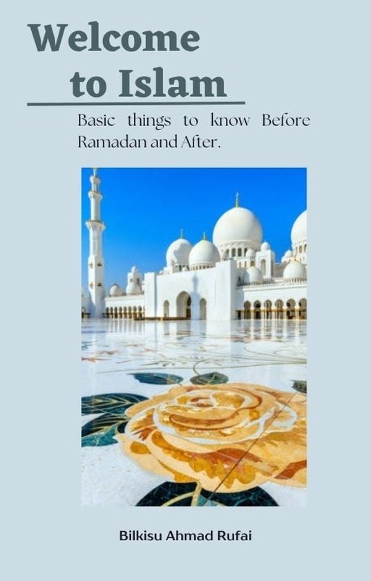 Welcome to Islam (ebook), Bilkisu Ahmad Rufai | 1230006216689 | Boeken | bol