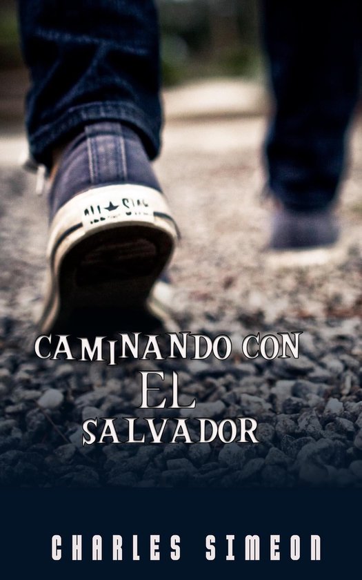 Caminando Con El Salvador (ebook), Charles Simeon | 9798215260531 | Boeken | bol