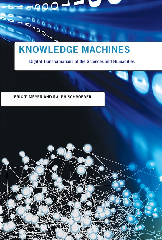Infrastructures- Knowledge Machines | 9780262547857 | Eric T. Meyer | Boeken | bol