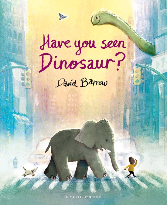 Have You Seen Dinosaur?, David Barrow | 9781776575138 | Boeken | bol
