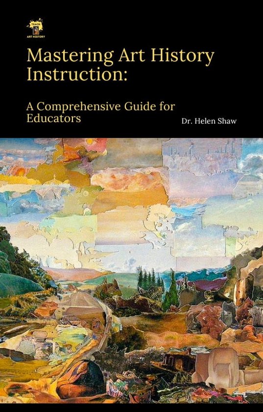 Teach Art History - Mastering Art History Instruction (ebook), Dr Helen ...