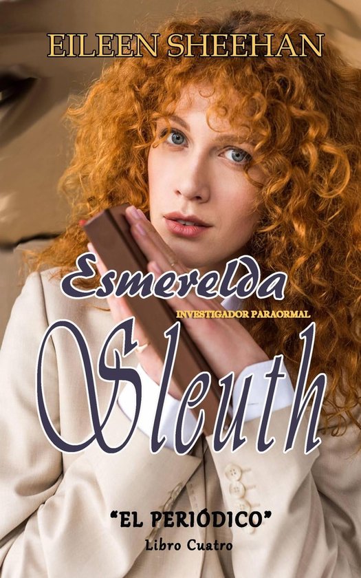Esmerelda Sleuth 4 - Esmerelda Sleuth: Investigador Paranormal (ebook ...