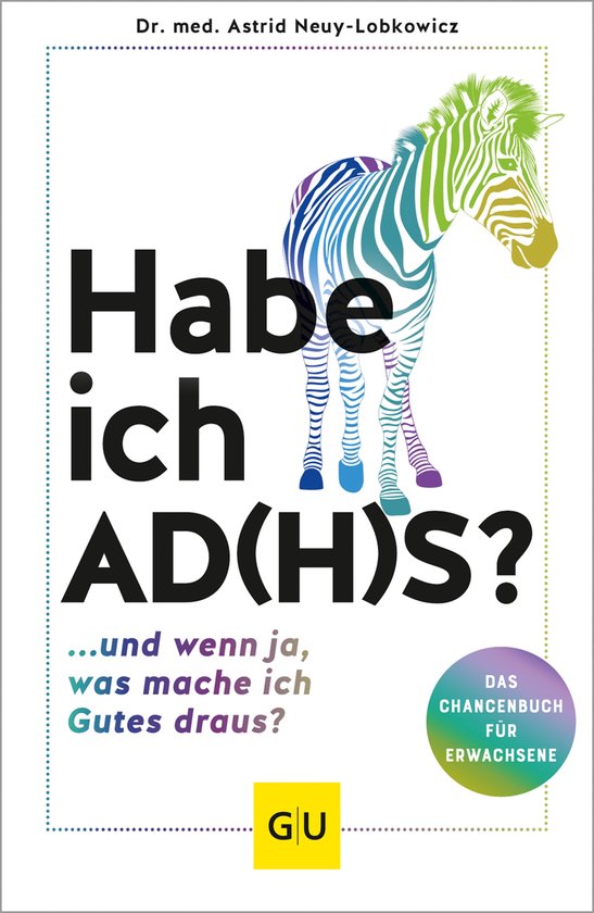 Habe ich AD(H)S? (ebook), Dr. med. Astrid Neuy-Lobkowicz ...