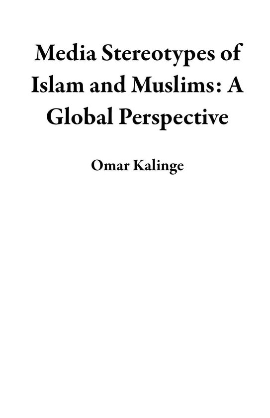 Media Stereotypes of Islam and Muslims: A Global Perspective (ebook ...
