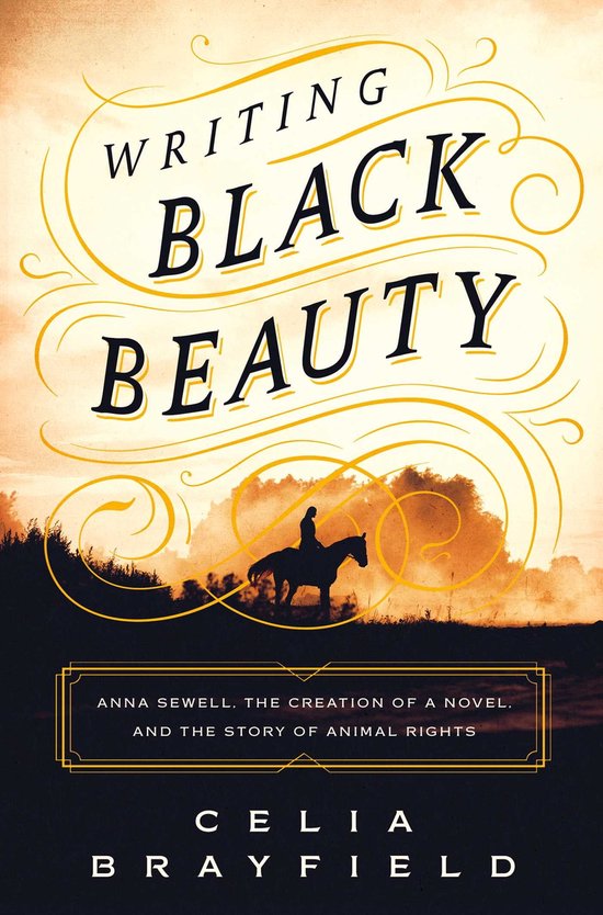 Writing Black Beauty (ebook), Celia Brayfield | 9781639365005 | Boeken ...