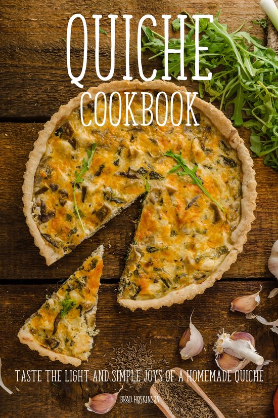 Quiche Cookbook (ebook), Brad Hoskinson | 1230006202125 | Boeken | bol