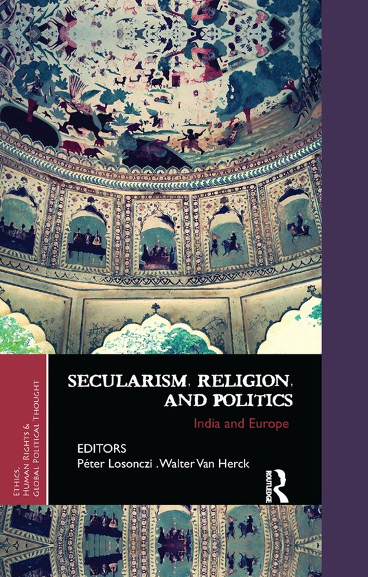 Ethics, Human Rights and Global Political Thought- Secularism, Religion ...