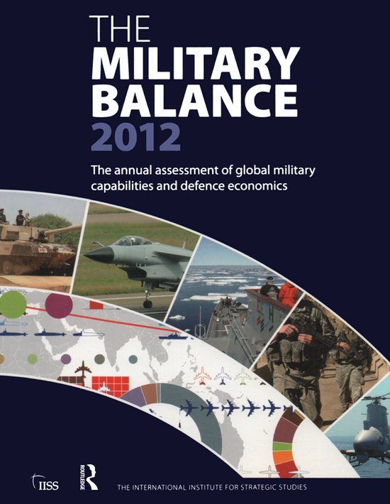 The Military Balance-The Military Balance 2012 | 9781138430044 | The ...