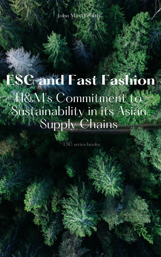 ESG series books - ESG and Fast Fashion - H&M's Commitment to ...