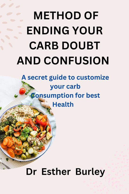 METHOD OF ENDING YOUR CARB DOUBT AND CONFUSION (ebook), Dr Esther ...