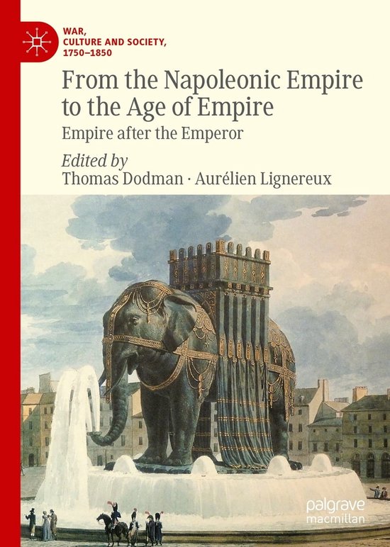 War, Culture and Society, 1750–1850 - From the Napoleonic Empire to the ...