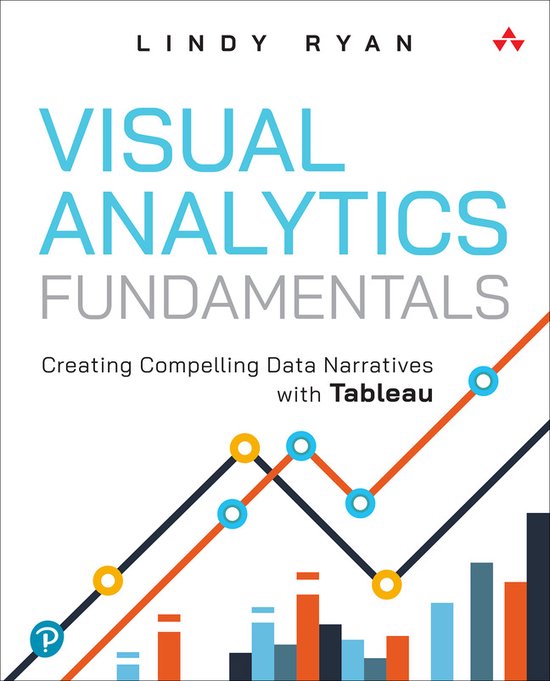 Addison-Wesley Data & Analytics Series- Visual Analytics Fundamentals, Lindy Ryan |... | bol