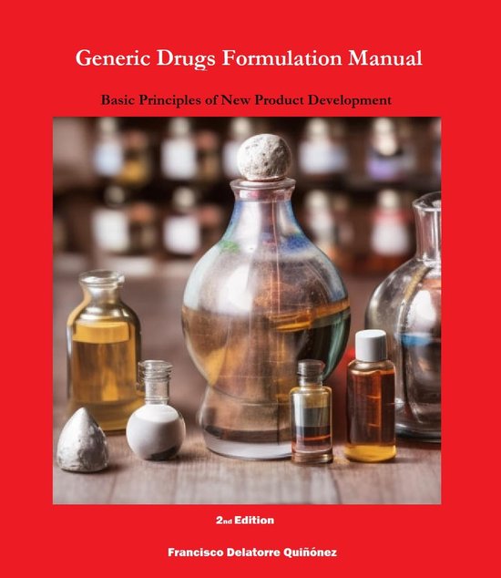 Generic Drugs Formulation Manual: Basic Principles of New Product Development (ebook),... | bol.com