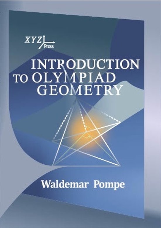 Introduction to Olympiad Geometry | 9781735831589 | Waldemar Pompe | Boeken | bol