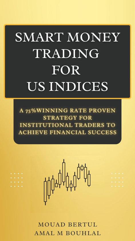 SMART MONEY TRADING FOR US INDICES (ebook), Amal M bouhlal ...